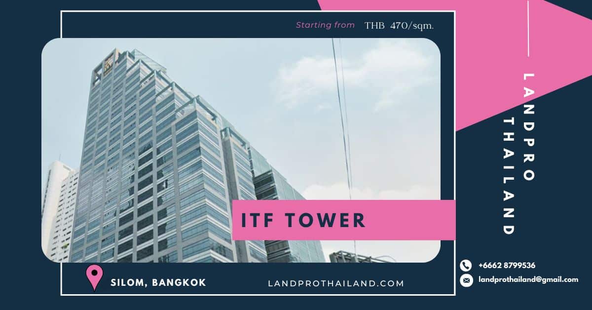 Office Spaces in ITF Tower at Silom - LandPro Thailand